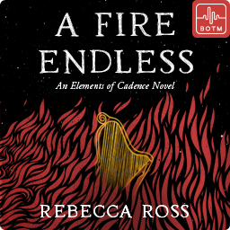A Fire Endless by Rebecca Ross