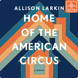 Home of the American Circus by Allison Larkin