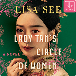 Lady Tan’s Circle of Women by Lisa See