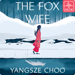 The Fox Wife by Yangsze Choo