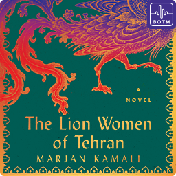 The Lion Women of Tehran by Marjan Kamali
