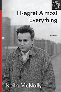 I Regret Almost Everything by Keith McNally