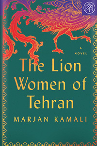 The Lion Women of Tehran by Marjan Kamali